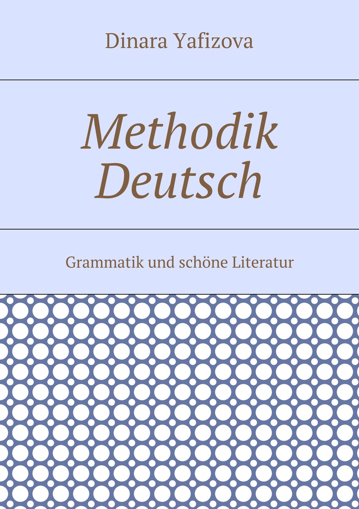 Книга "Methodik Deutsch" – купить книгу ISBN 978-5-4485-4740-9 с ...